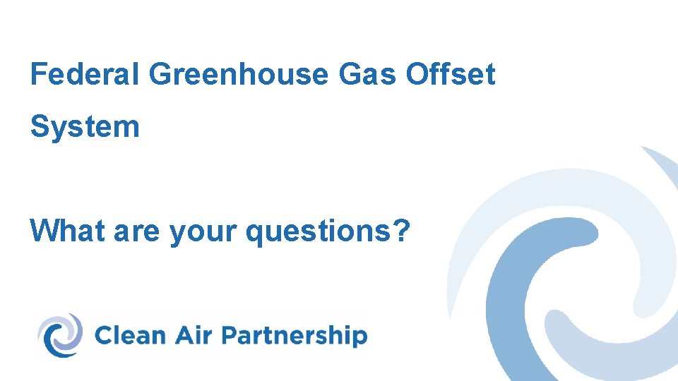 Federal Greenhouse Gas Offset System What are your