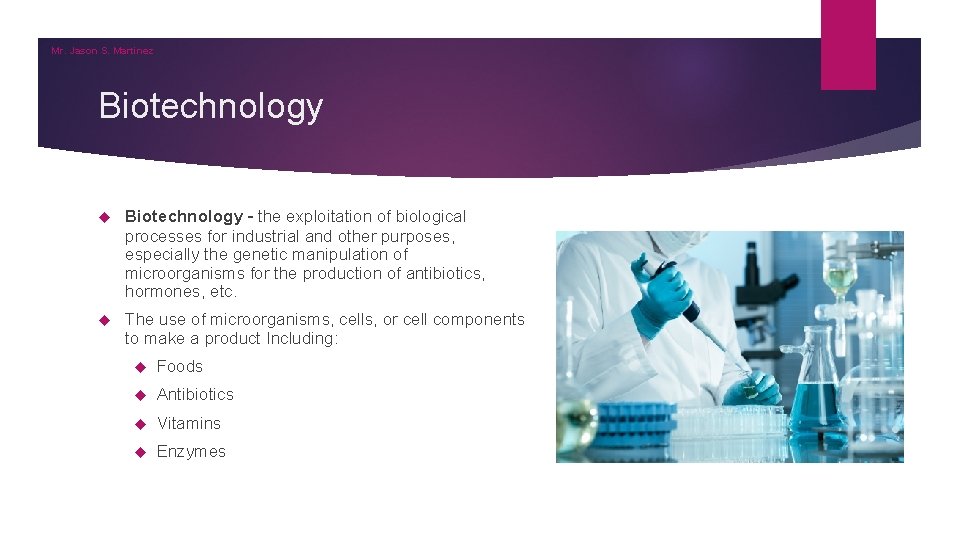 Mr Jason S Martinez Biotechnology ADVANTAGES AND DISADVANTAGES