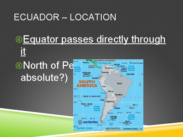 REGION PACIFIC SOUTH AMERICA Ecuador Peru Bolivia Chile