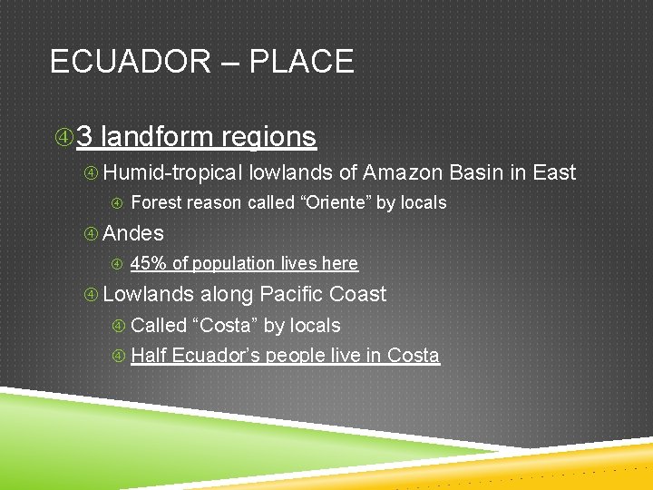 REGION PACIFIC SOUTH AMERICA Ecuador Peru Bolivia Chile