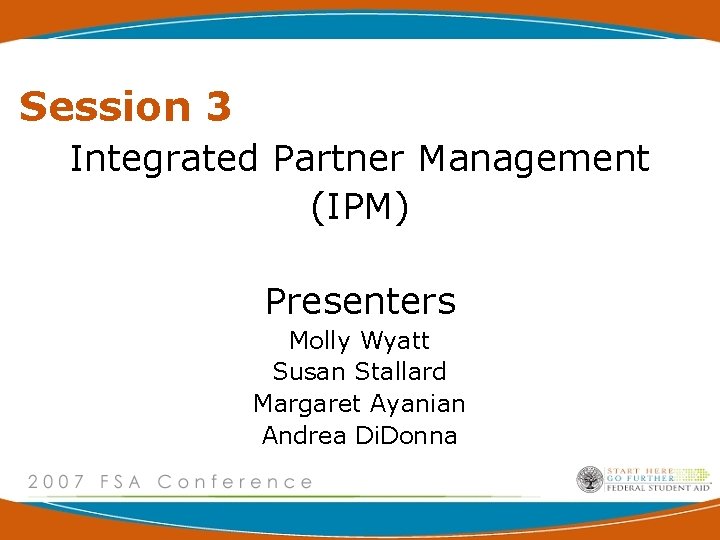 Session 3 Integrated Partner Management IPM Presenters Molly