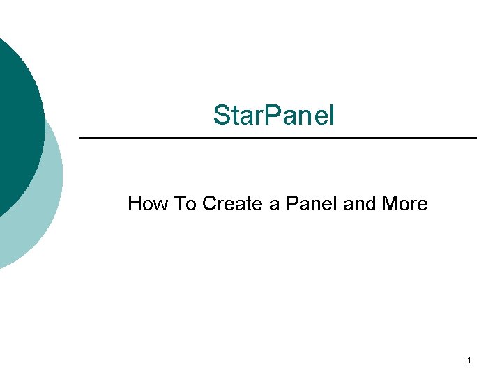 Star Panel How To Create a Panel and