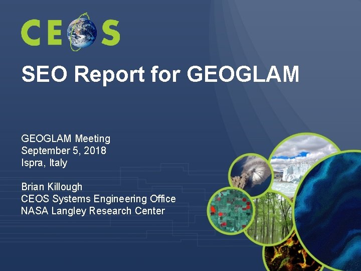 SEO Report for GEOGLAM Meeting September 5 2018