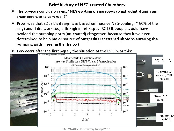 Experience with coating of lowgap chambers R Kersevan