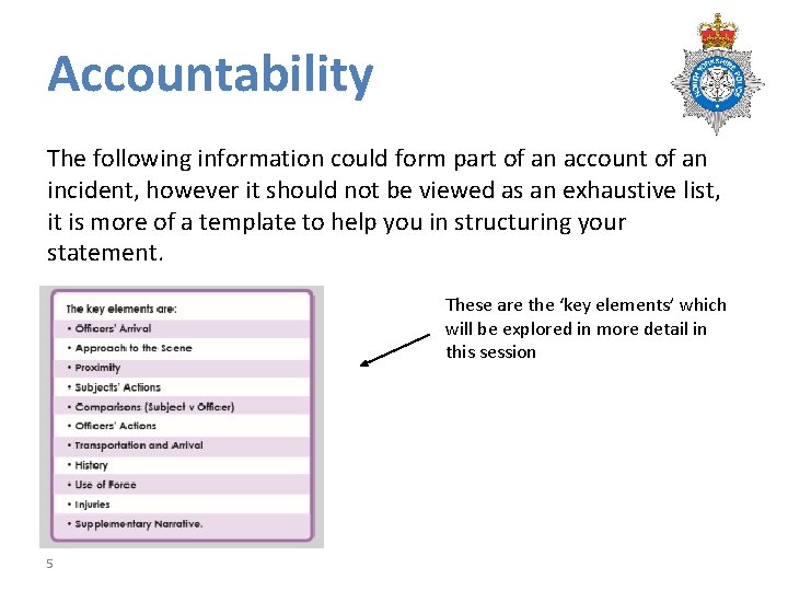 Accountability Justification Use of Force Reporting Manage Conflict