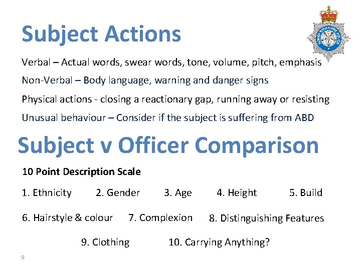 Accountability Justification Use of Force Reporting Manage Conflict