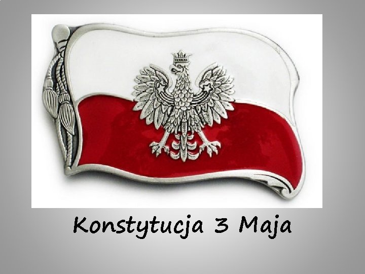 Konstytucja 3 Maja Co wydarzyo si 3 maja