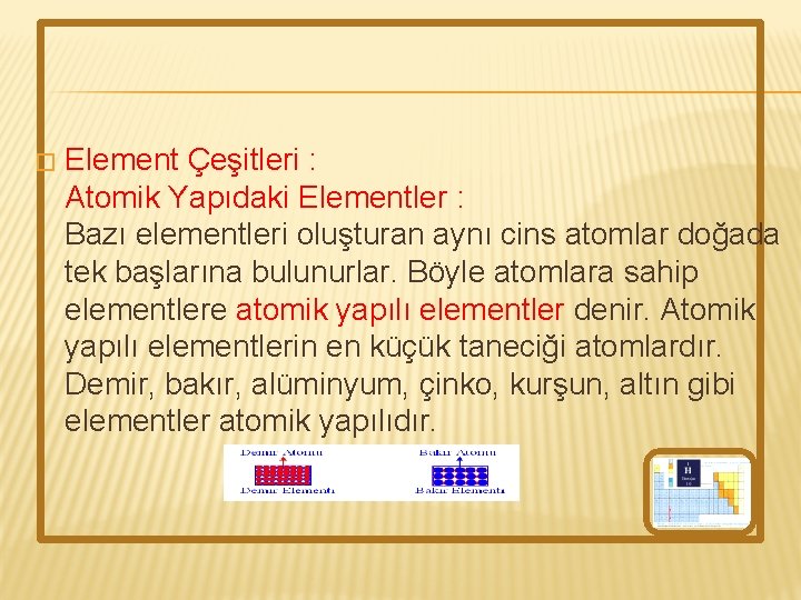 ELEMENTLER VE SEMBOLLER Elementler ve Sembolleri SAF MADDE