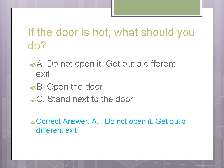 FIRE SAFETY By Kevin Godshall When your smoke