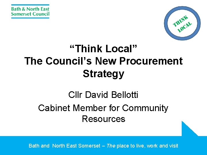 Think Local The Councils New Procurement Strategy Cllr