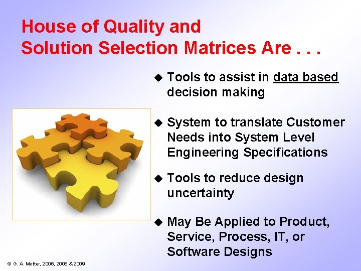 House of Quality Solution Selection Matrices Customer Driven