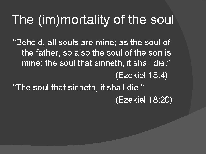 Ephesians 4 WHY IS MAN MORTAL Outline Decay