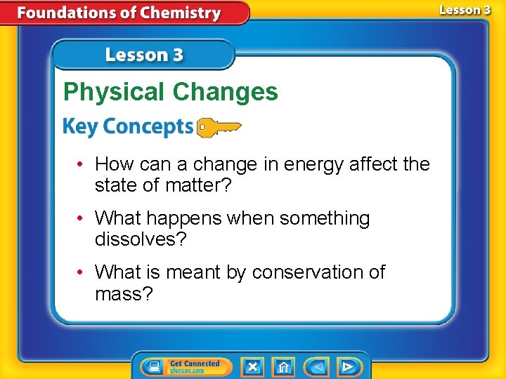 Physical Changes How can a change in energy