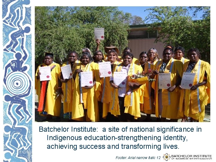 Preparation for Tertiary Success Batchelor Institute of Indigenous