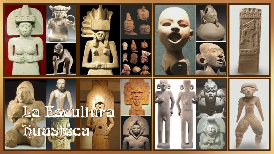 Los Huastecos Los Huastecos La civilizacin huasteca nace