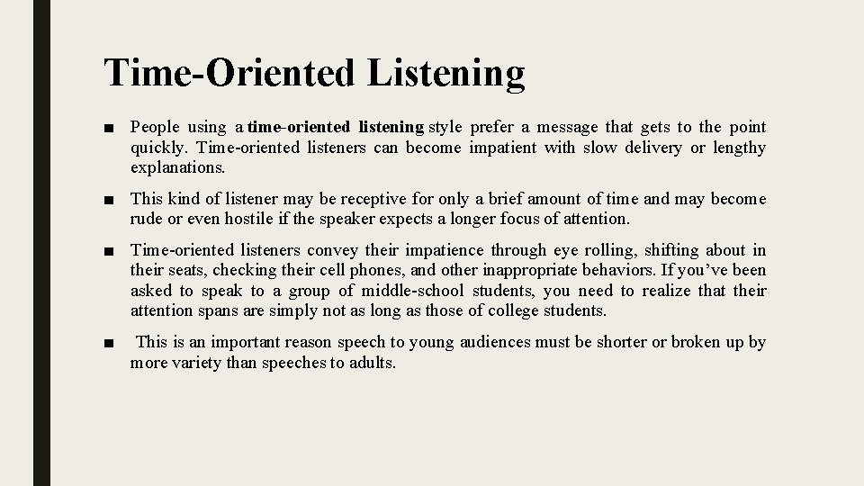 LISTENING STYLE PREFERENCES By Maleeha Imran Definition Listening