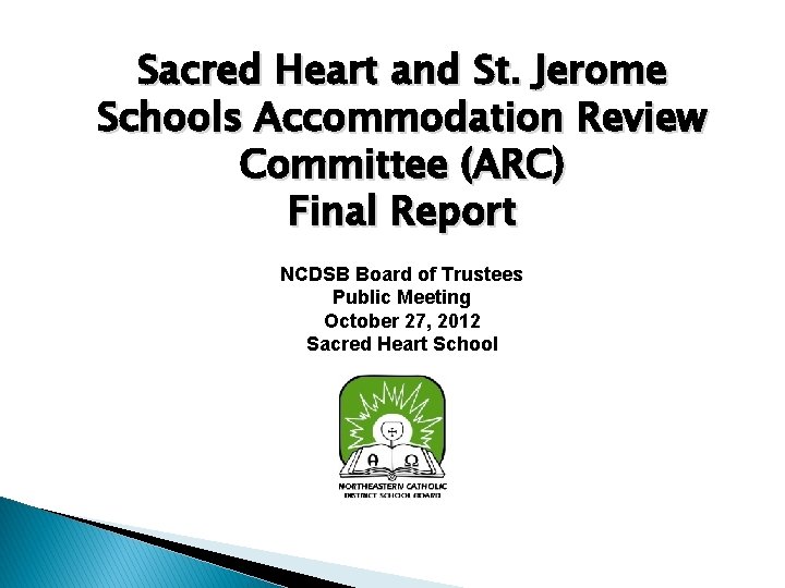 Sacred Heart and St Jerome Schools Accommodation Review