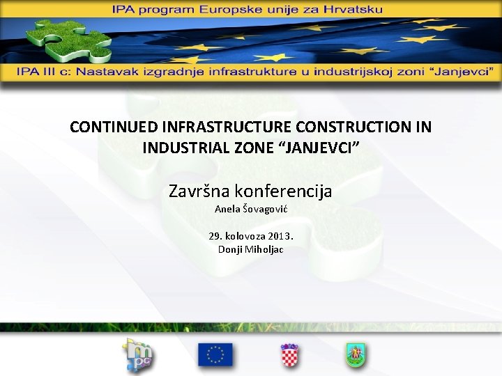 CONTINUED INFRASTRUCTURE CONSTRUCTION IN INDUSTRIAL ZONE JANJEVCI Zavrna