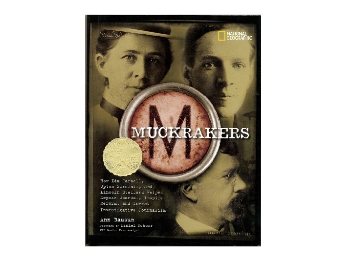 The Muckrakers Who What Why Where When picture