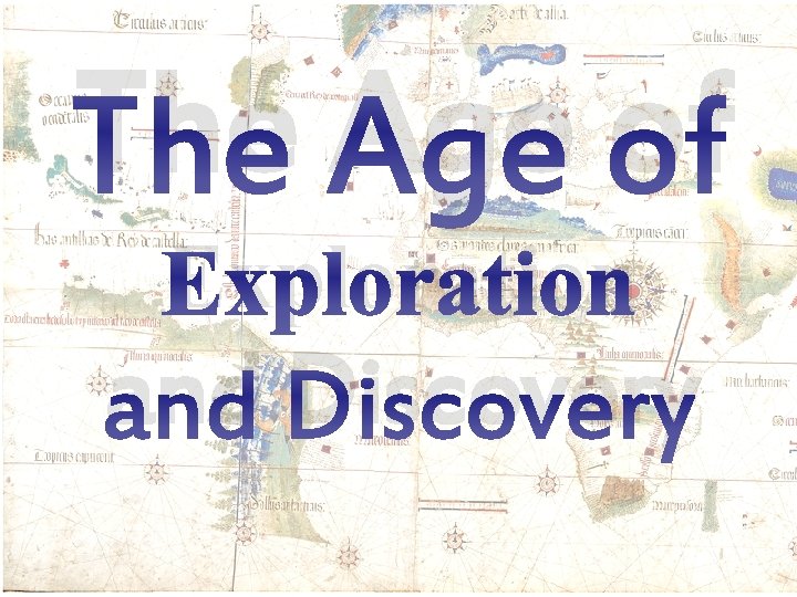 The Age of Exploration and Discovery Ancient Roman