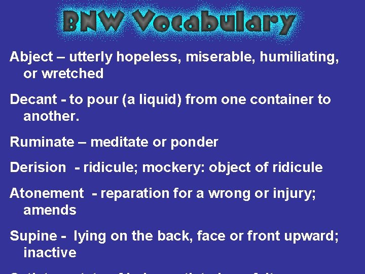 Requirements Know all definitions Be able to match