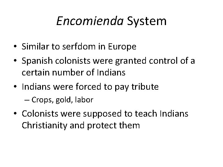 Spanish Treatment of Indigenous Americans Systems of Control