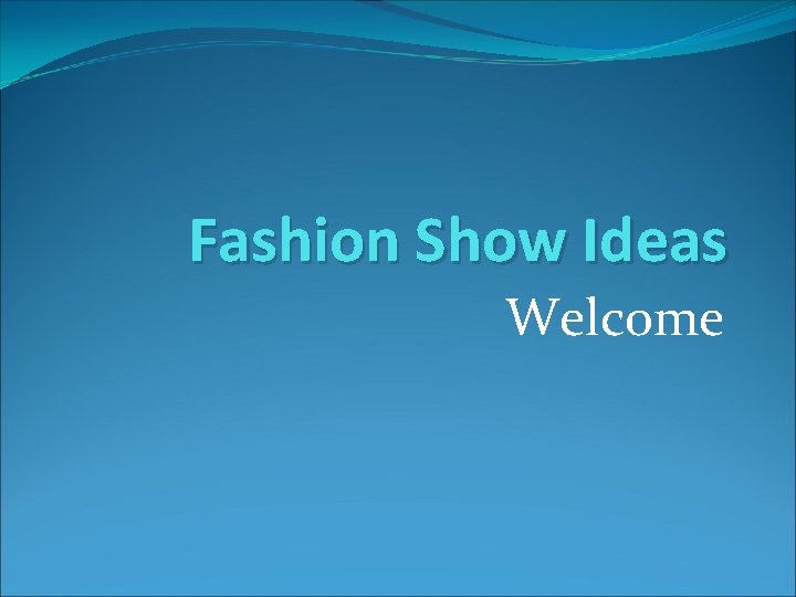 Fashion Show Ideas Welcome Fashion Ideas High Street