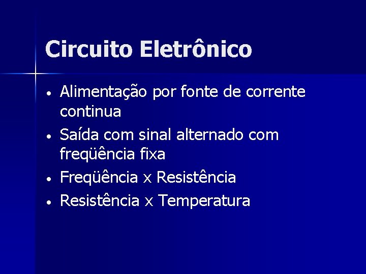 AVALIAO DE CIRCUITO ELETRNICO PARA MEDIO DE TEMPERATURA