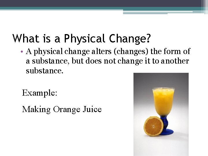 Physical and Chemical Properties Physical Properties Characteristics that