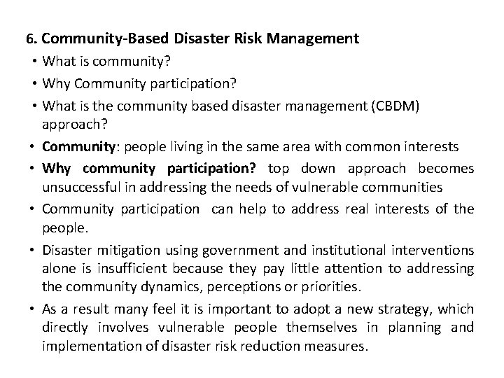6 CommunityBased Disaster Risk Management What is community