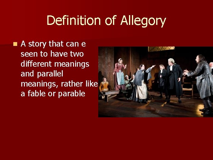 Allegory in The Crucible Definition of Allegory n