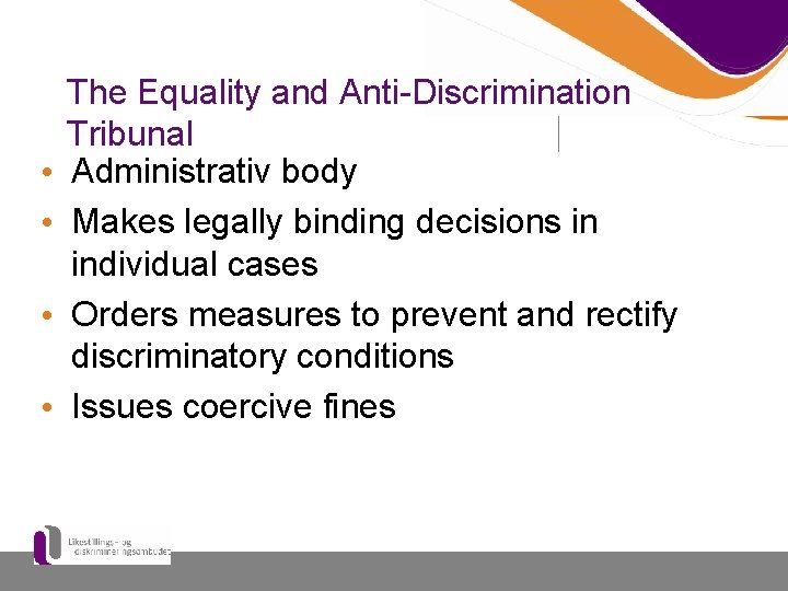 The Equality and AntiDiscrimination Ombud Structure and organisation