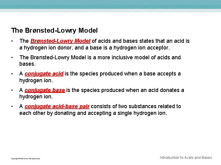 Section 1 Introduction to Acids and Bases Different