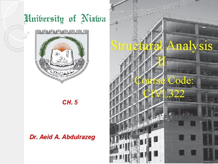 Structural Analysis II CH 5 Dr Aeid A