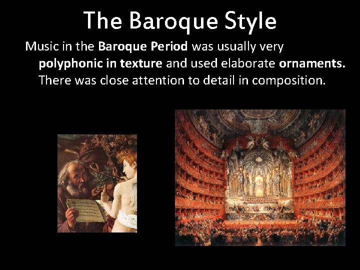 The Baroque Period 1600 1750 What are We