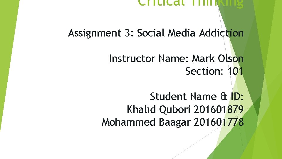 Critical Thinking Assignment 3 Social Media Addiction Instructor