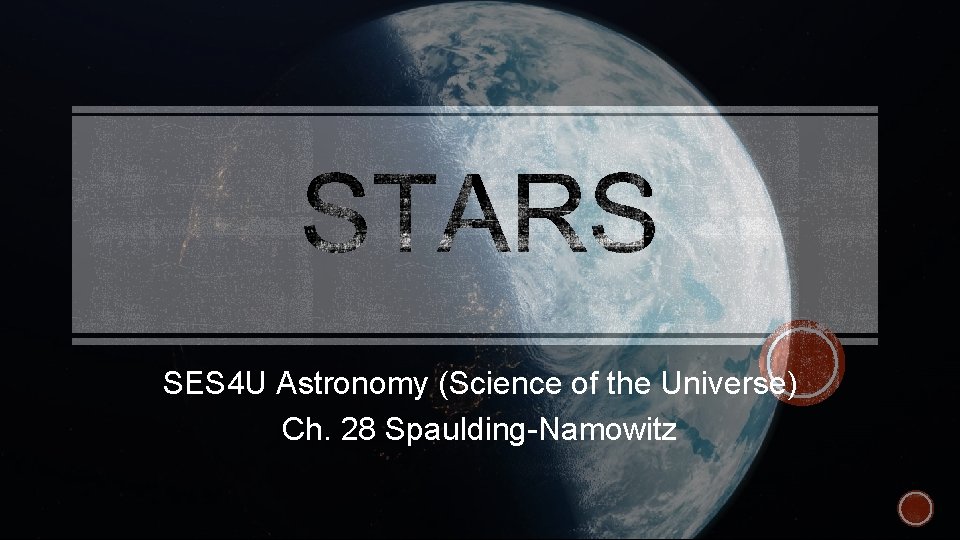 SES 4 U Astronomy Science of the Universe