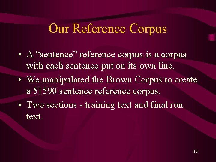 A Sentence Boundary Detection System Student Wendy Chen