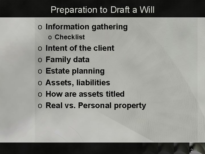 Chapter 6 Preparation to Draft a Will Preparation