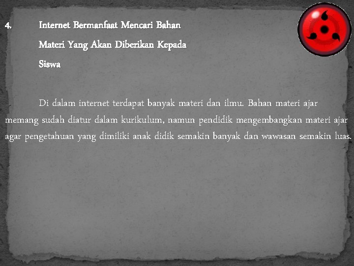 MANFAAT INTERNET BAGI PELAJAR IX D Nama Anggota