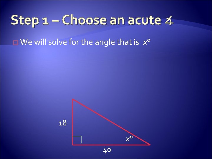 TRIGONOMETRIC RATIOS SOLVING FOR ANGLES Geometry A Bower