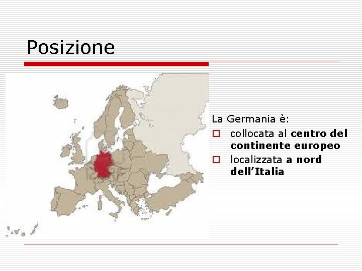 LA GERMANIA IL TERRITORIO POSIZIONE CONFINI ED ESTENSIONE