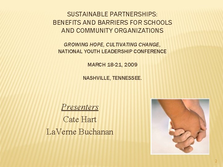 SUSTAINABLE PARTNERSHIPS BENEFITS AND BARRIERS FOR SCHOOLS AND