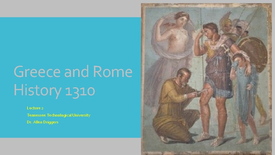 Greece and Rome History 1310 Lecture 2 Tennessee