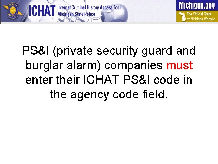 Welcome to ICHAT The Michigan State Police Internet