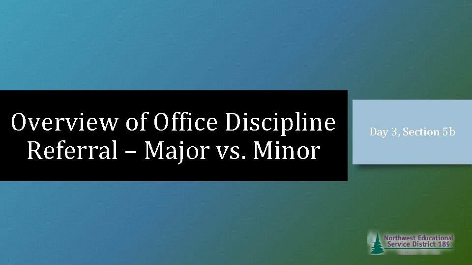 Overview of Office Discipline Referral Major vs Minor