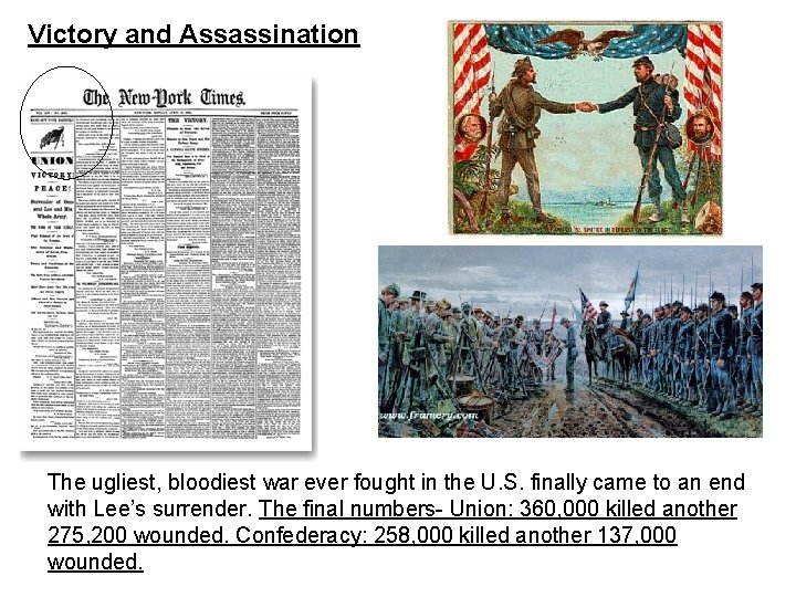 Emancipation Proclamation The Union blockade was effecting not