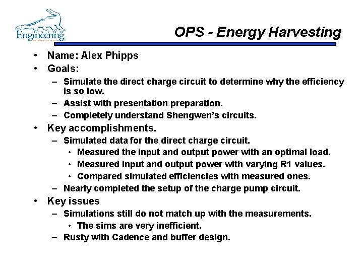 OPS Energy Harvesting Name Alex Phipps Goals Simulate