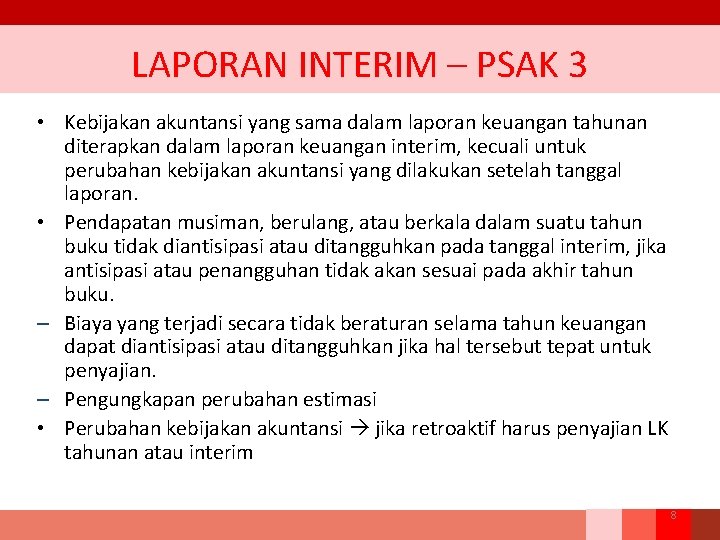 PSAK 3 LAPORAN INTERIM IAS 34 Interim Report
