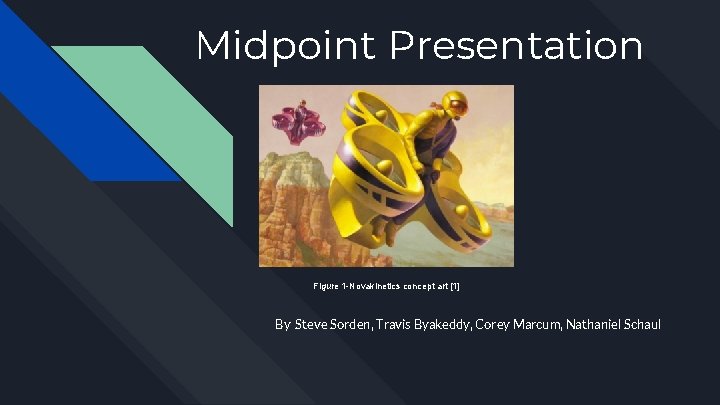 Midpoint Presentation Figure 1 Novakinetics concept art 1